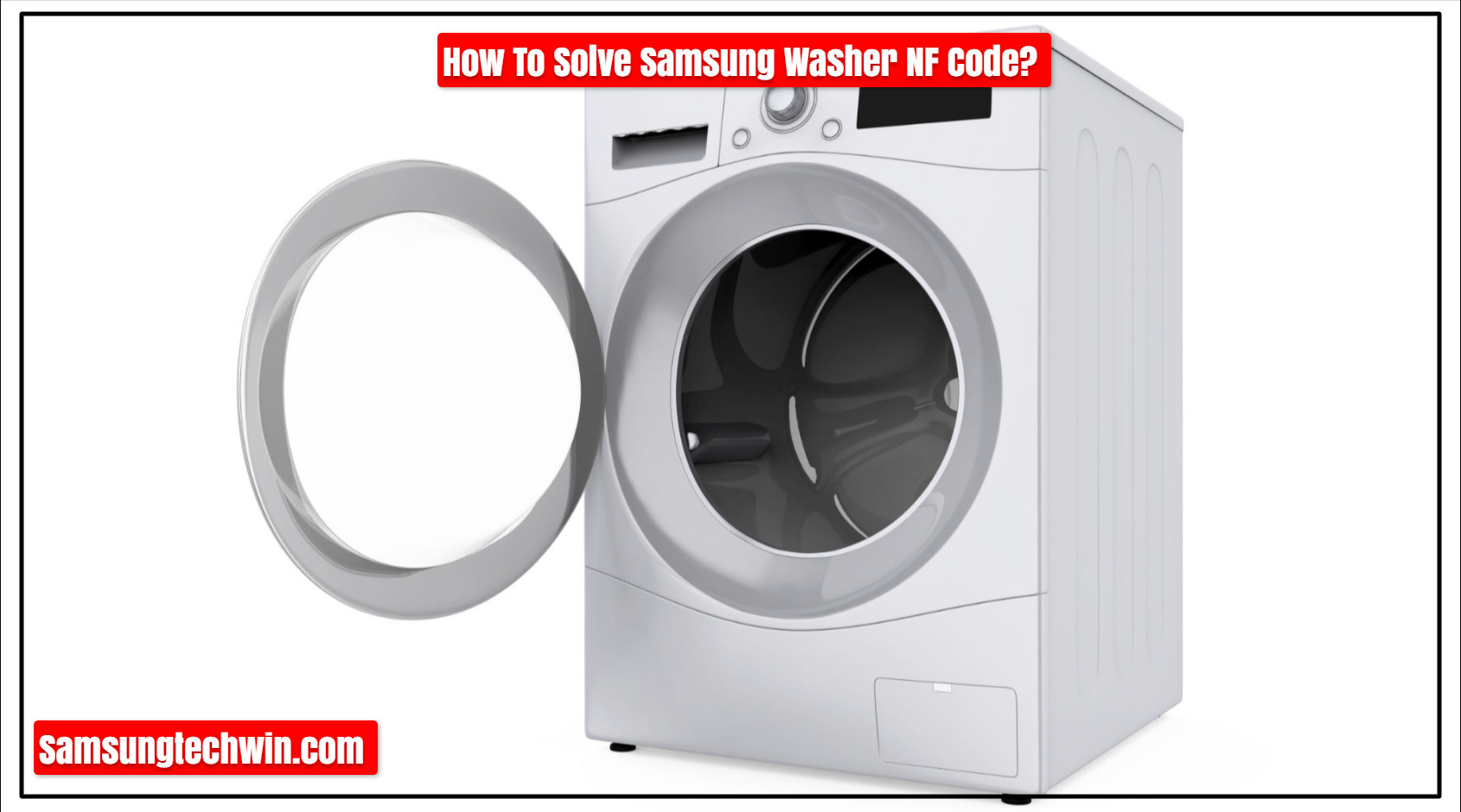 How To Solve Samsung Washer Nf Code 6 Easy Ways