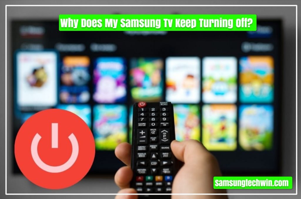 Si Tu Peux Pour Souligner Scandaleux Samsung Tv Turns On And Off By Si Tu Peux Pour Souligner Scandaleux Samsung Tv Turns On And Off By