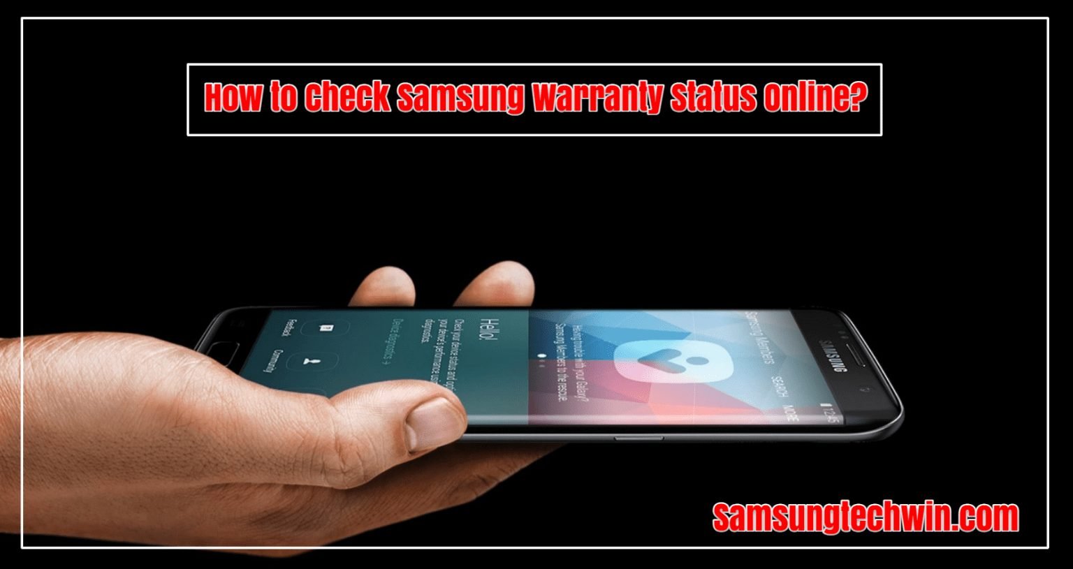 How to Check Samsung Warranty Status Online Fast