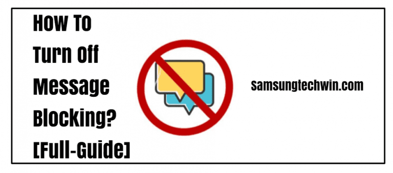 How to Turn Off Message Blocking on Samsung