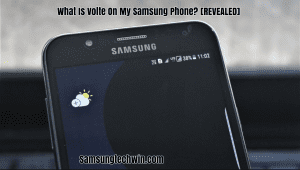 What Is Samsung Volte on My Samsung Phone? Full Explanation