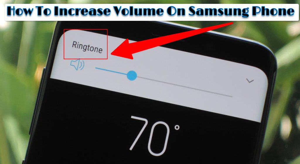How To Increase Volume On Samsung Phone 4 Ultimate Guide 