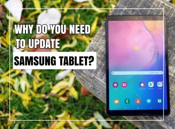 [How To Update Your Old Samsung Tablet? [Simple Steps To Unlock New ...