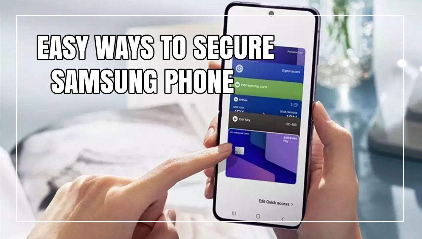How to Secure Samsung Phone