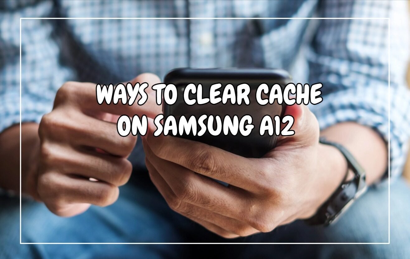 How to Clear Cache on Samsung Galaxy